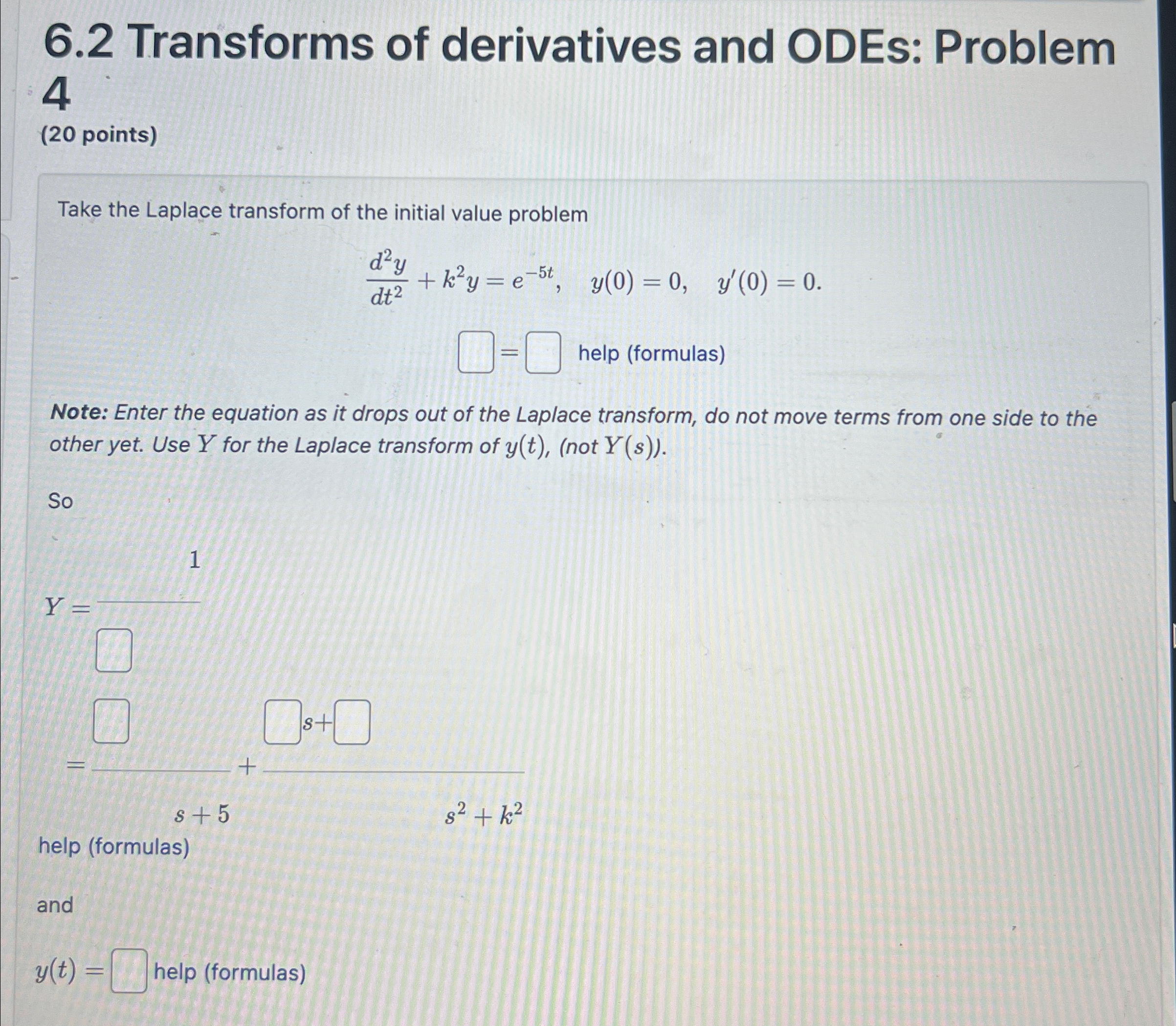 Solved 6.2 ﻿Transforms of derivatives and ODEs: Problem4(20 | Chegg.com