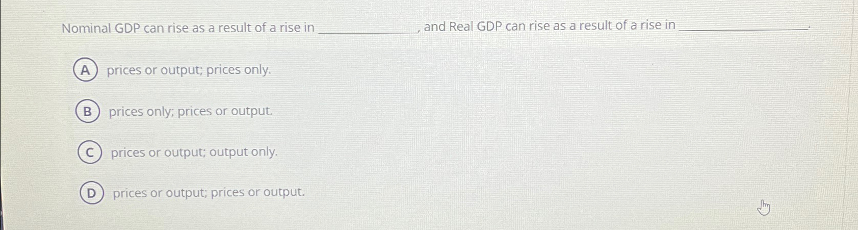 Solved Nominal GDP can rise as a result of a rise in and | Chegg.com