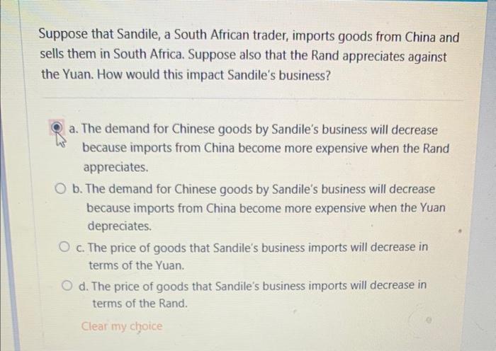 Solved Suppose that Sandile, a South Aftican trader, imports | Chegg.com