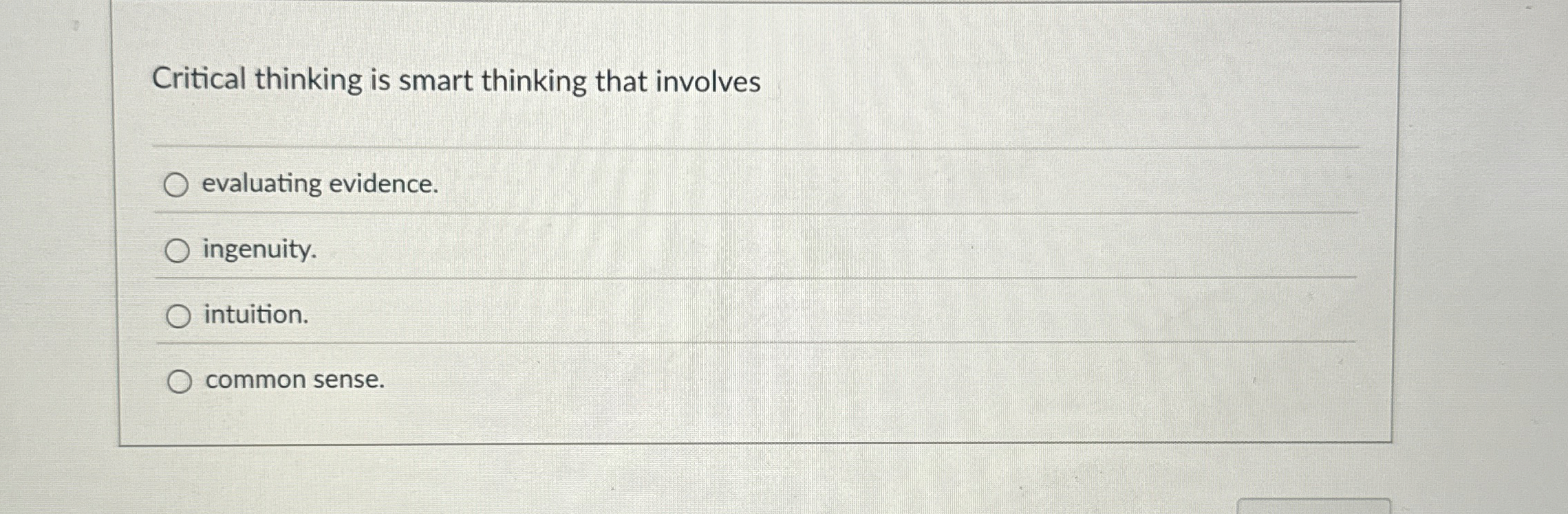 Solved Critical thinking is smart thinking that | Chegg.com