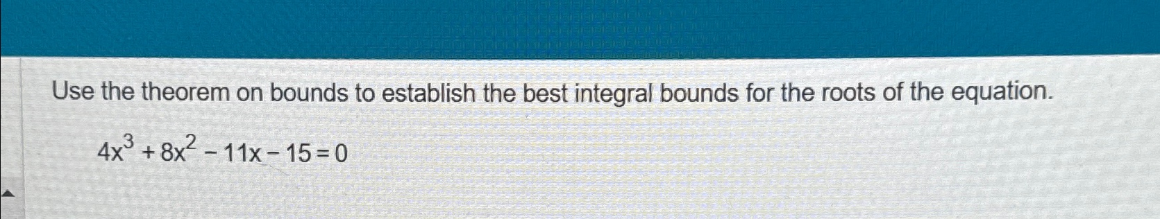 Solved Use the theorem on bounds to establish the best | Chegg.com