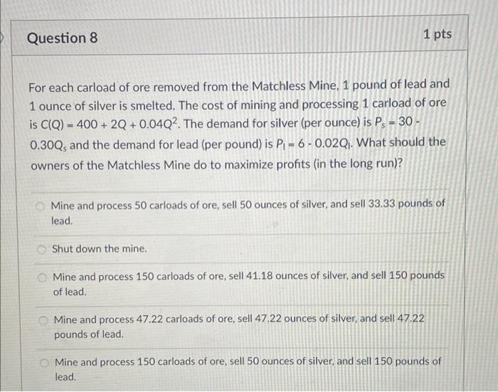 Solved For each carload of ore removed from the Matchless | Chegg.com