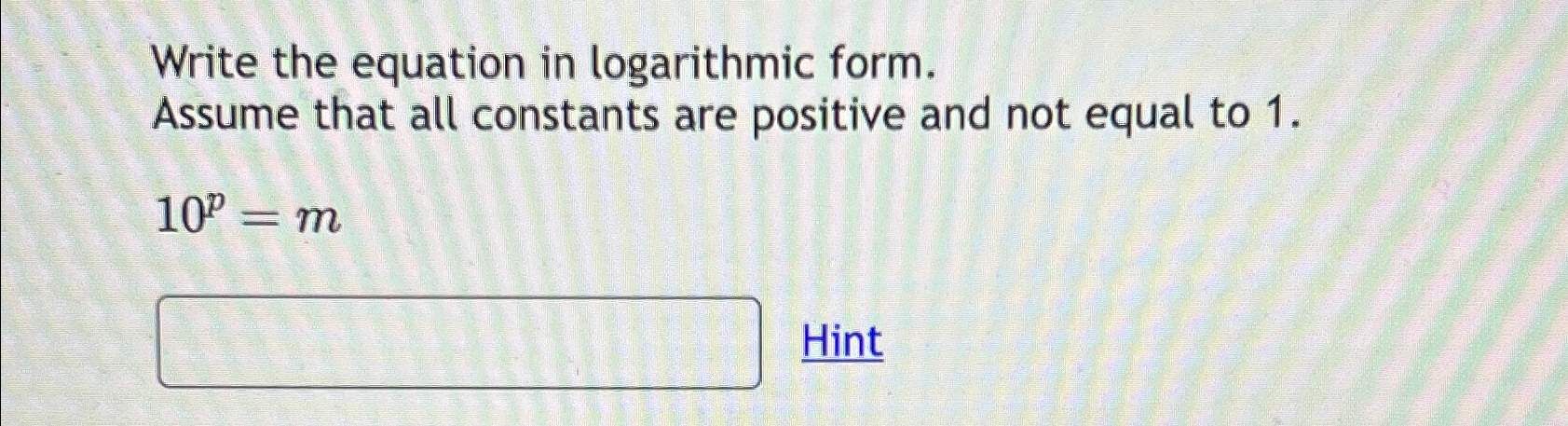 Solved Write the equation in logarithmic form.Assume that | Chegg.com