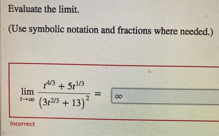 Solved Evaluate the limit. (Use symbolic notation and | Chegg.com