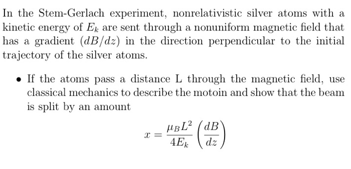 Solved In the Stem-Gerlach experiment, nonrelativistic | Chegg.com