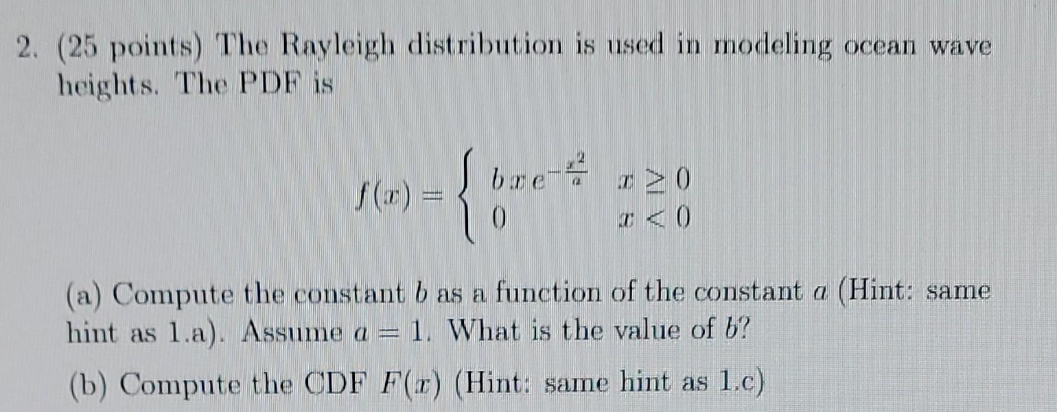 Solved (25 points) The Rayleigh distribution is used in | Chegg.com