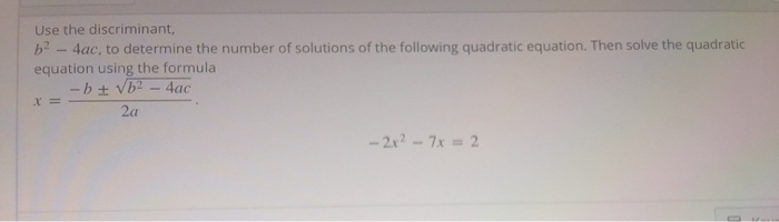 Solved Use the discriminant, b- - 4ac, to determine the | Chegg.com