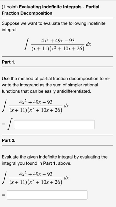 Solved (1 point) Evaluating Indefinite Integrals - Partial | Chegg.com