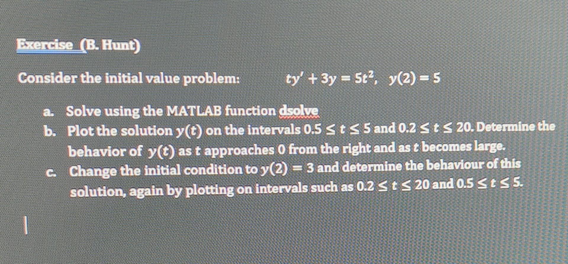 Solved Consider the initial value problem: 5y′+3y=5z2⋅y(2)=5 | Chegg.com