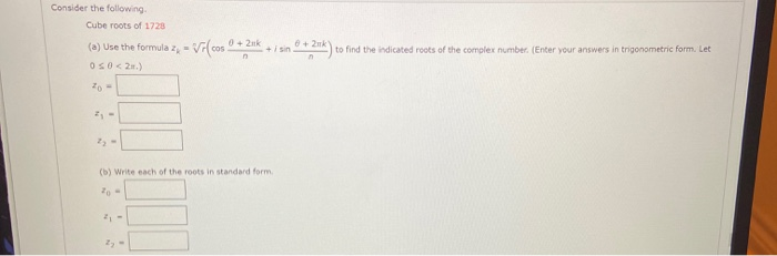 Solved Consider the following Cube roots of 1728 k isin to | Chegg.com