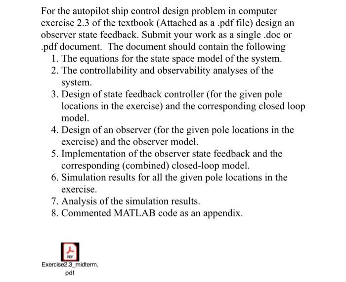 Solved For the autopilot ship control design problem in | Chegg.com