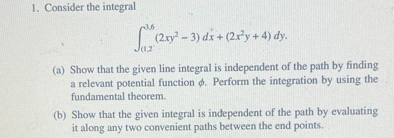 Solved Consider the integral∫﻿﻿(a) ﻿Show that the given line | Chegg.com
