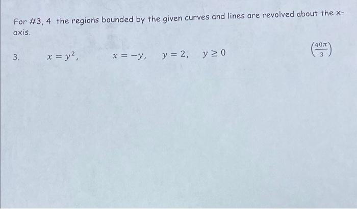 Solved For #3,4 the regions bounded by the given curves and | Chegg.com