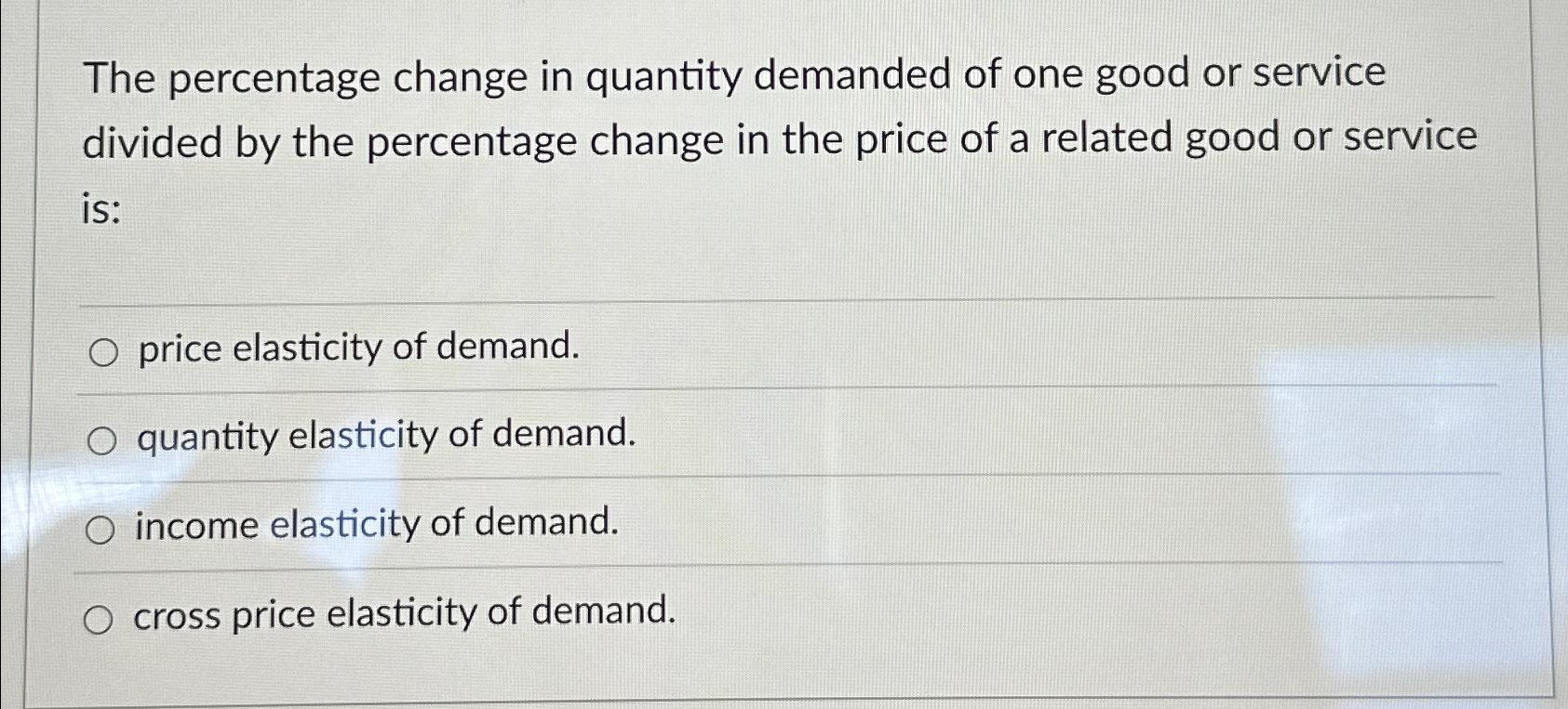 Solved The percentage change in quantity demanded of one | Chegg.com