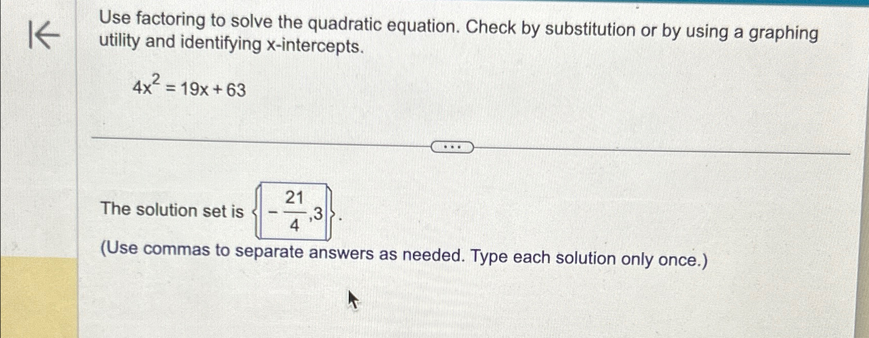 Solved Use factoring to solve the quadratic equation. Check | Chegg.com