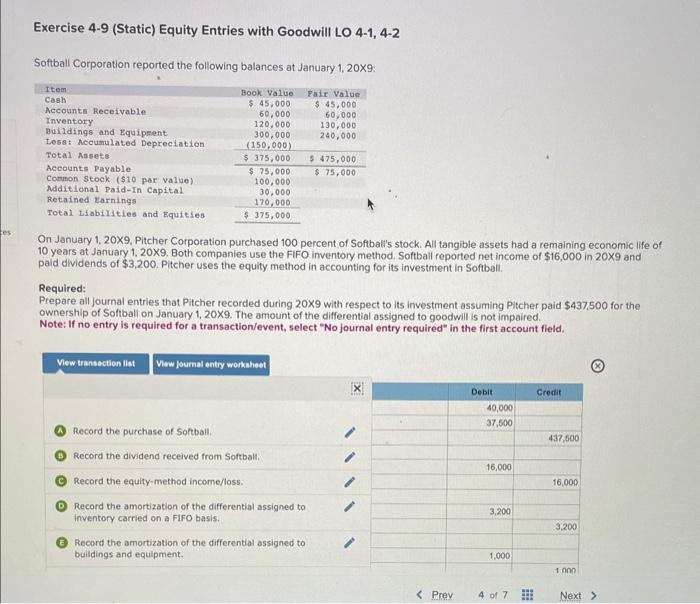 Solved Exercise 4-9 (Static) Equity Entries with Goodwill LO | Chegg.com Solved Exercise 4-9 (Static) Equity Entries with Goodwill LO | Chegg.com