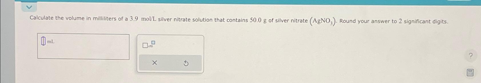Solved Calculate the volume in milliliters of a 3.9mol/L | Chegg.com