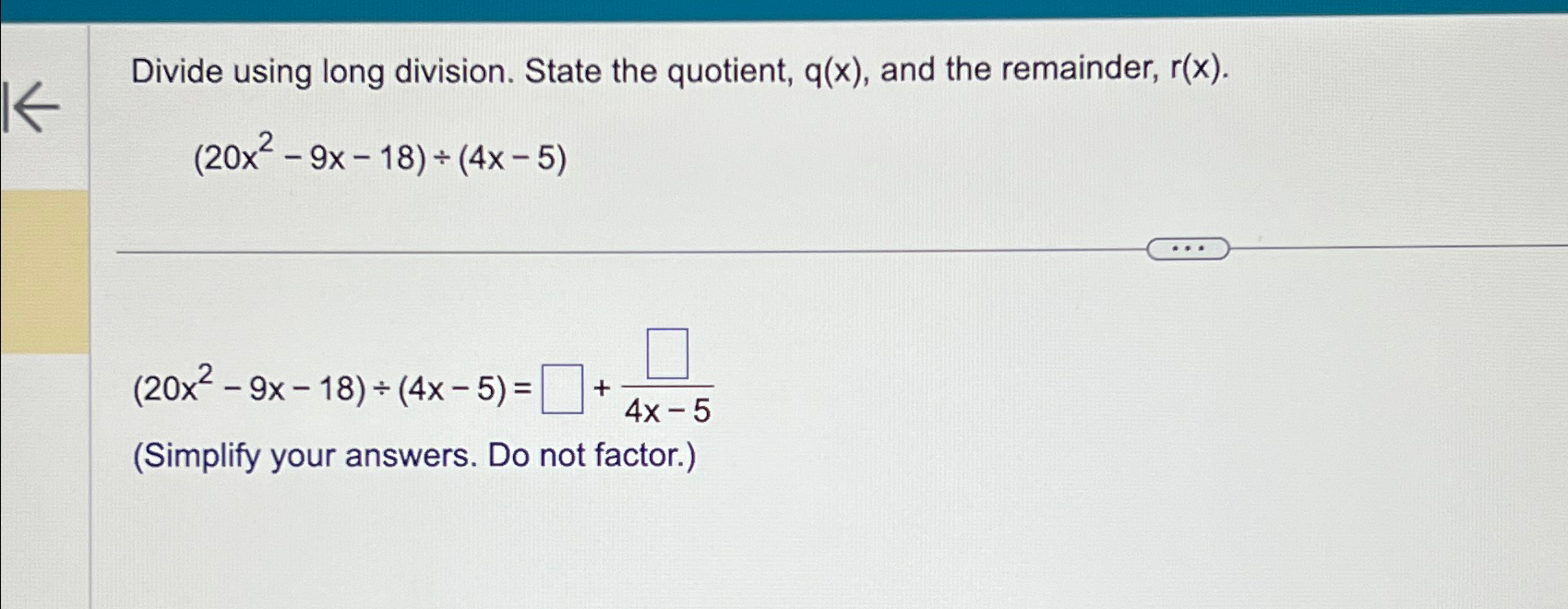 Solved Divide using long division. State the quotient, q(x), | Chegg.com