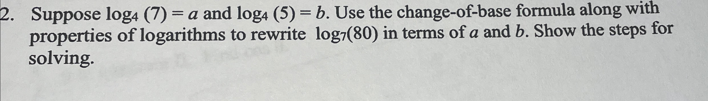 Solved Suppose log4(7)=a and log4(5)=b. ﻿Use the | Chegg.com