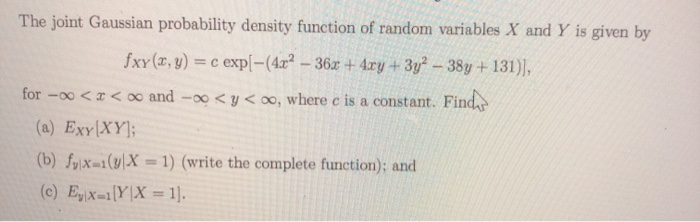 Solved The joint Gaussian probability density function of | Chegg.com