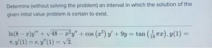 Solved Determine (without solving the problem) an interval | Chegg.com