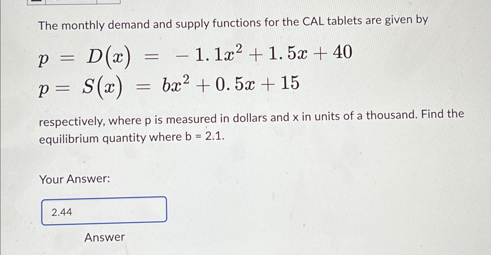 Solved The monthly demand and supply functions for the CAL | Chegg.com