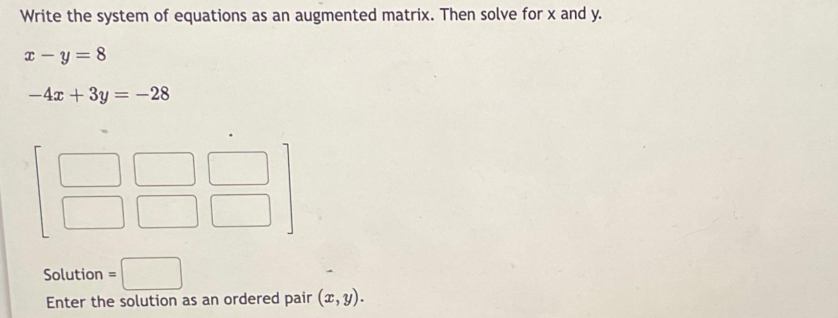 Solved Write the system of equations as an augmented matrix. | Chegg.com