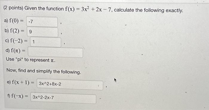Solved (2 points) Given the function f(x) = 3x² + 2x - 7, | Chegg.com