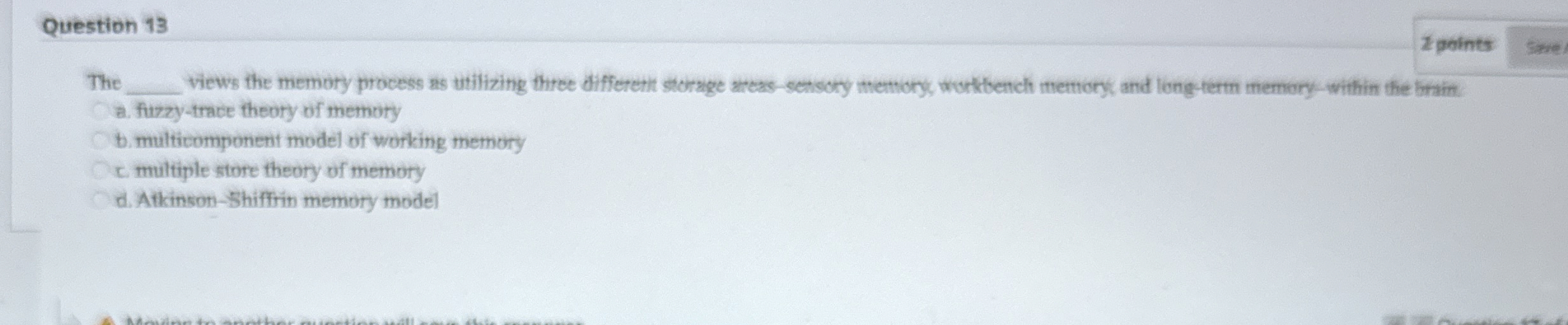 Solved Question 131 ﻿geintsThe ﻿views the memory process | Chegg.com