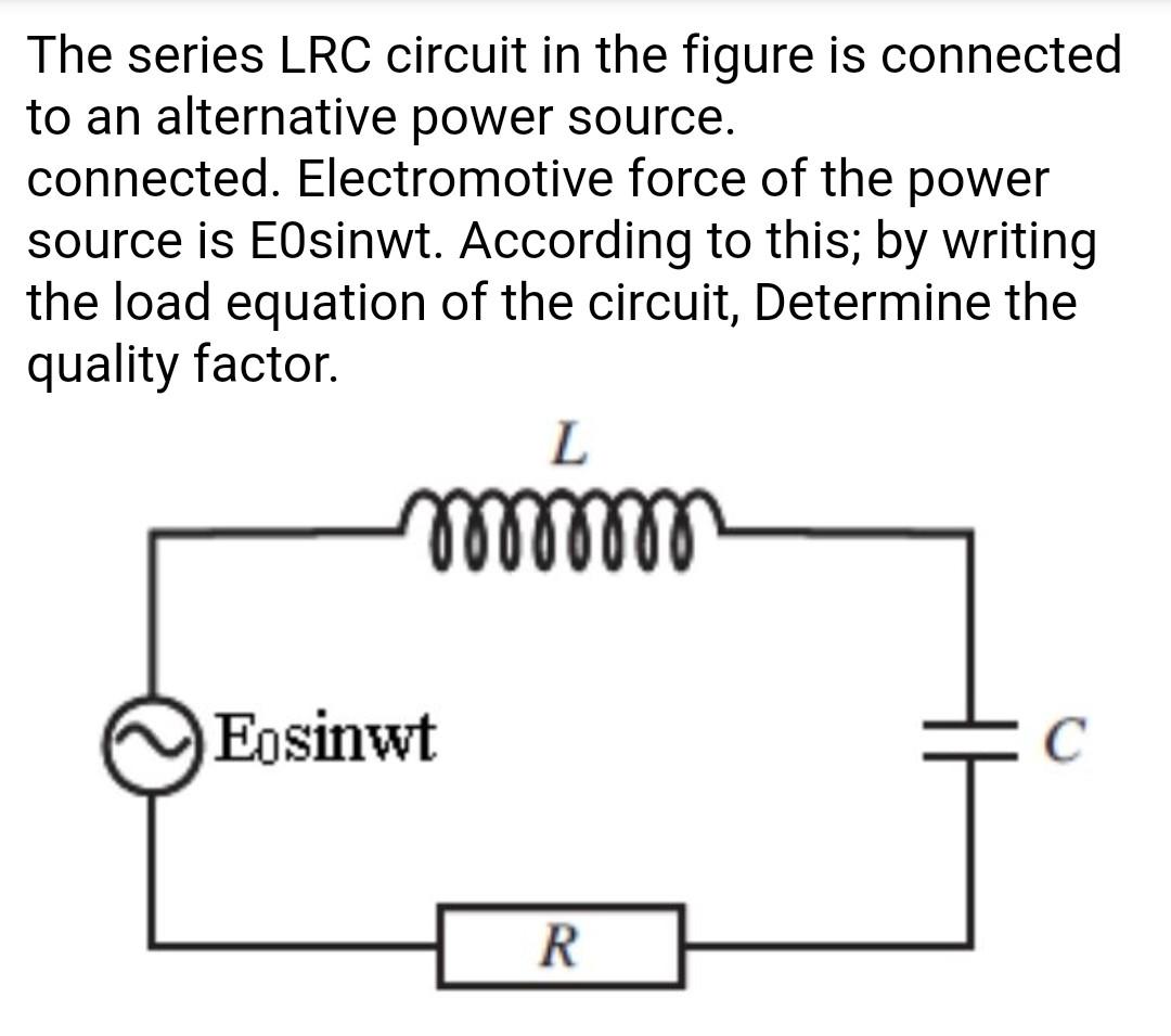 Solved The series LRC circuit in the figure is connected to | Chegg.com