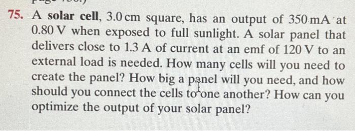 Solved 75. A solar cell, 3.0 cm square, has an output of 350 | Chegg.com