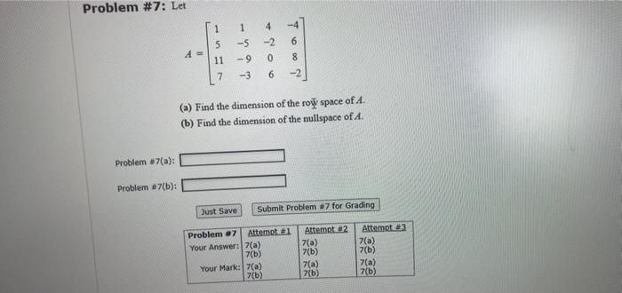 Solved Problem \#7: Let A=⎣⎡151171−5−9−34−206−468−2⎦⎤ (a) | Chegg.com