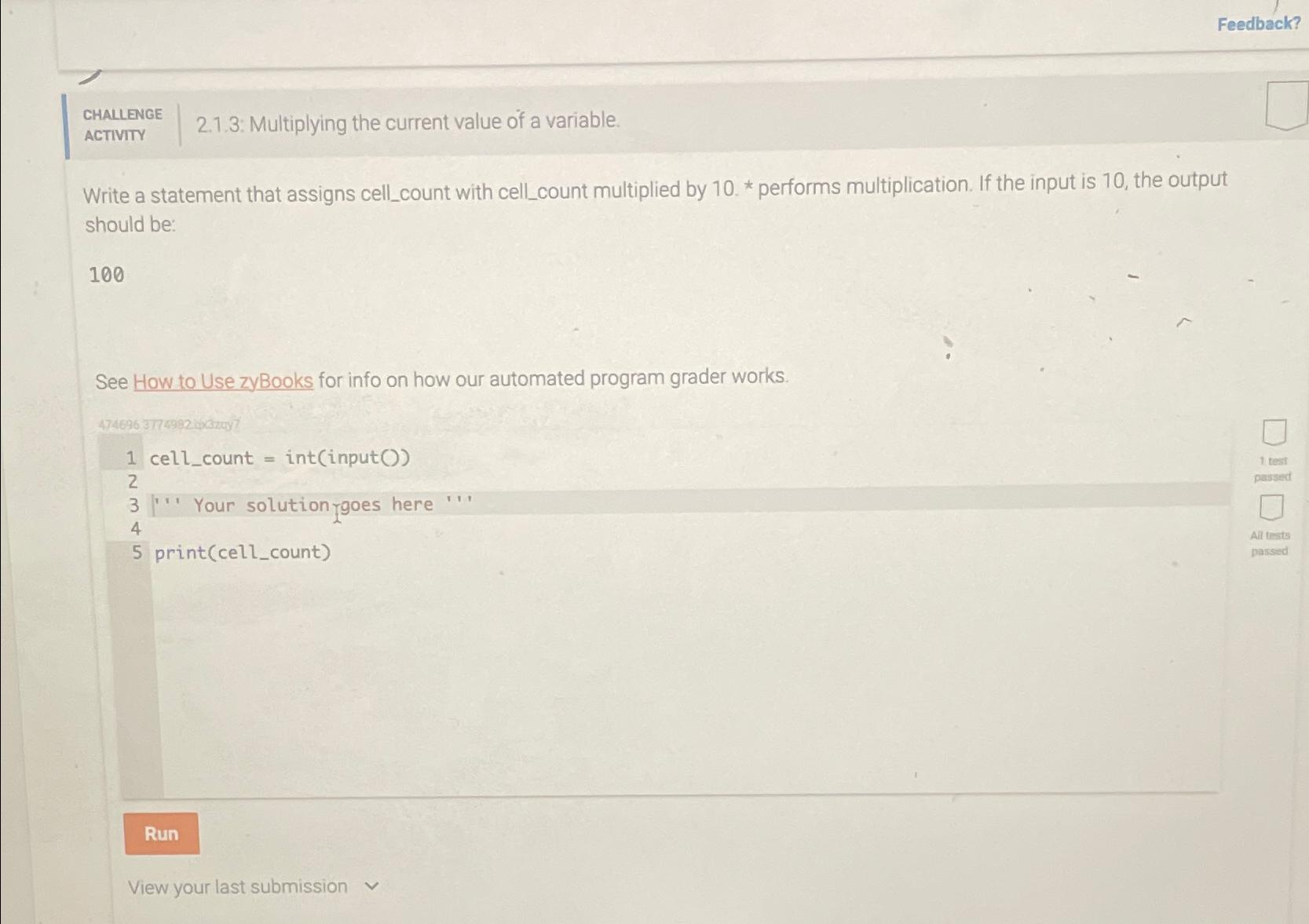 Solved Feedback?CHALLENGEACTIVITY2.1.3: Multiplying the | Chegg.com