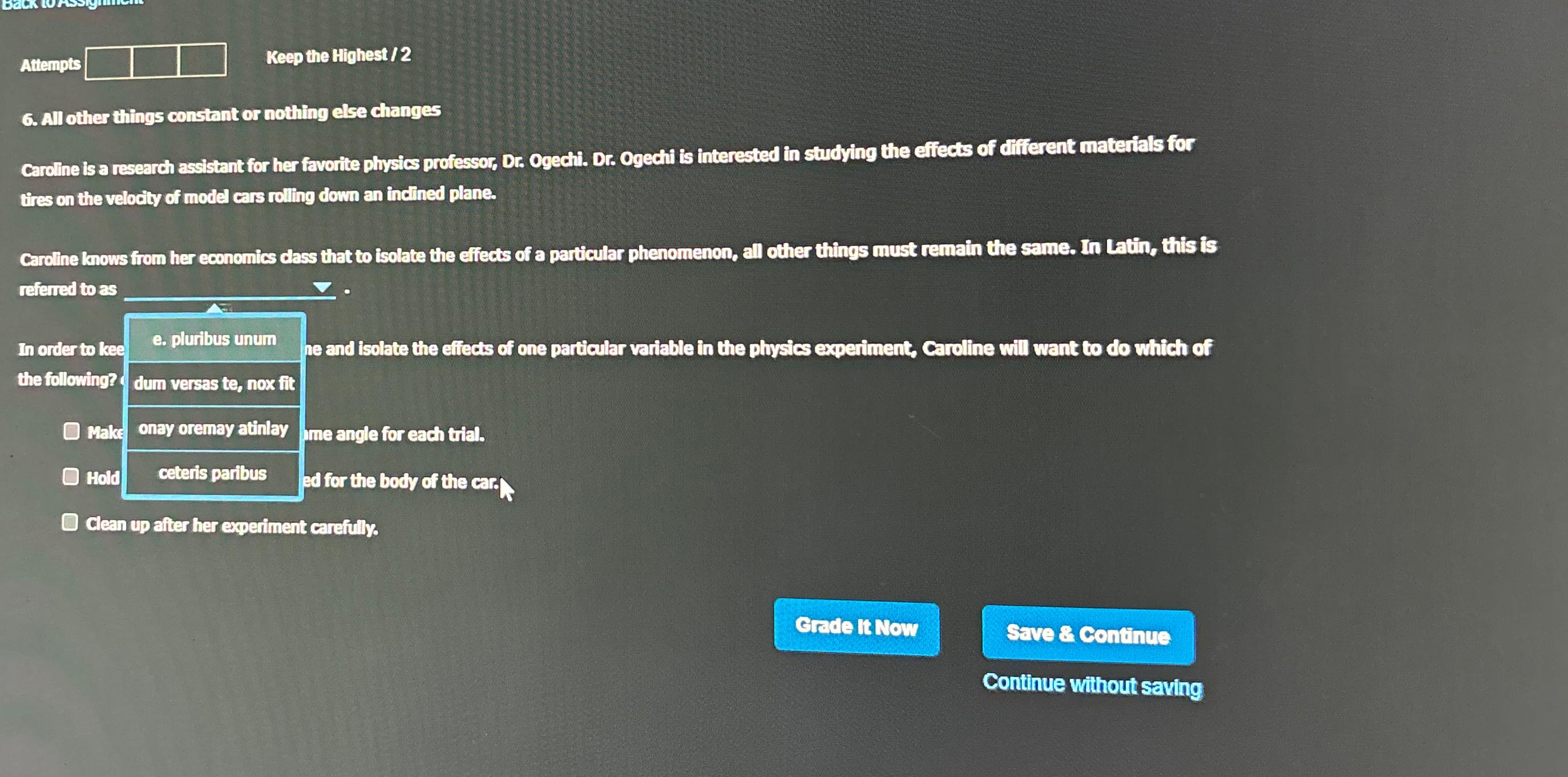Solved AttemptsKeep the Highest ?26. ﻿All other things | Chegg.com