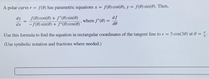 Solved A polar curve r = f(0) has parametric equations x = | Chegg.com