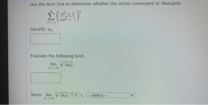 Solved Use the Root Test to determine whether the series | Chegg.com
