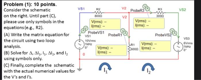 Solved VS2 V2 Problem (1): 10 points. Consider the schematic | Chegg.com
