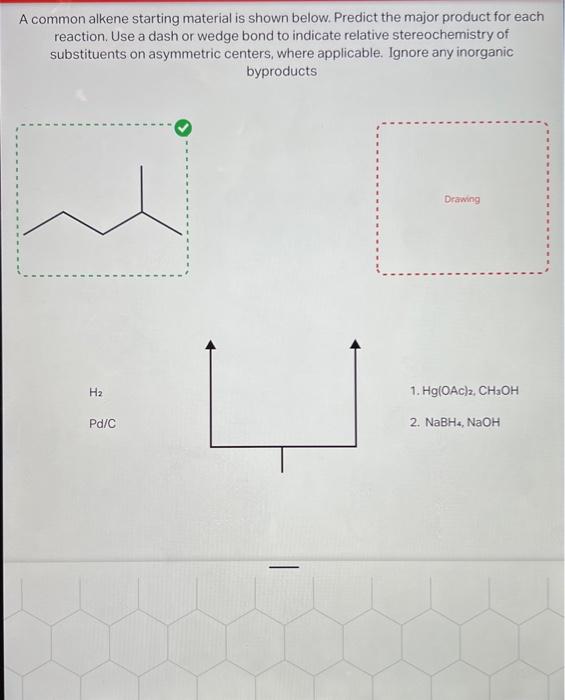 Solved A common alkene starting material is shown below. | Chegg.com