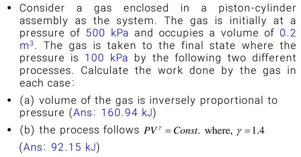 Solved . a Consider gas enclosed in a piston-cylinder | Chegg.com