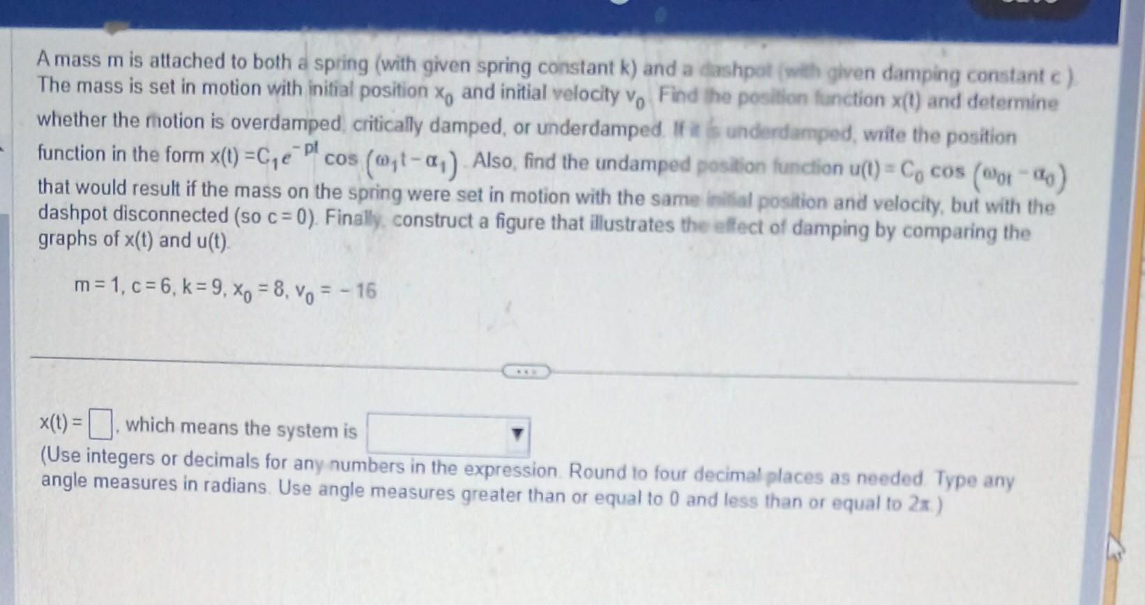 Solved A mass m is attached to both a spring (with given | Chegg.com