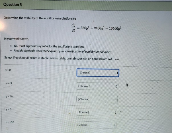 Solved Question 5 Determine the stability of the equilibrium | Chegg.com