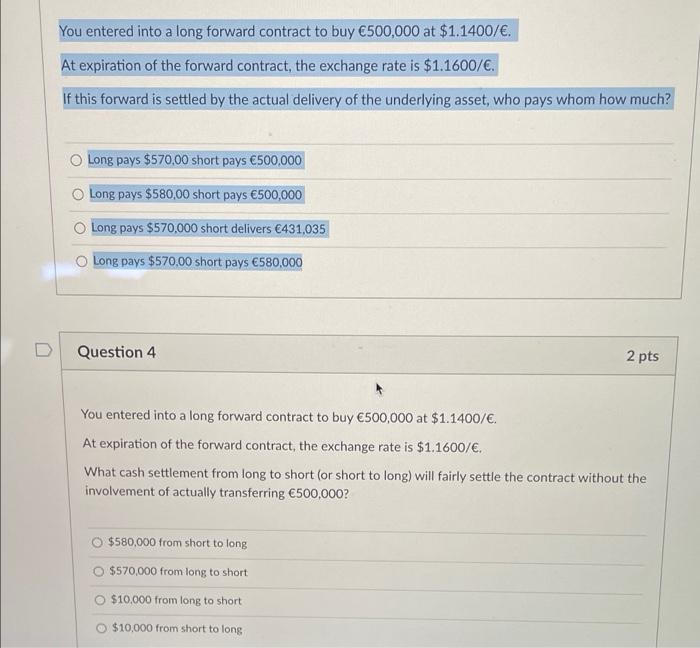Solved You entered into a long forward contract to buy | Chegg.com