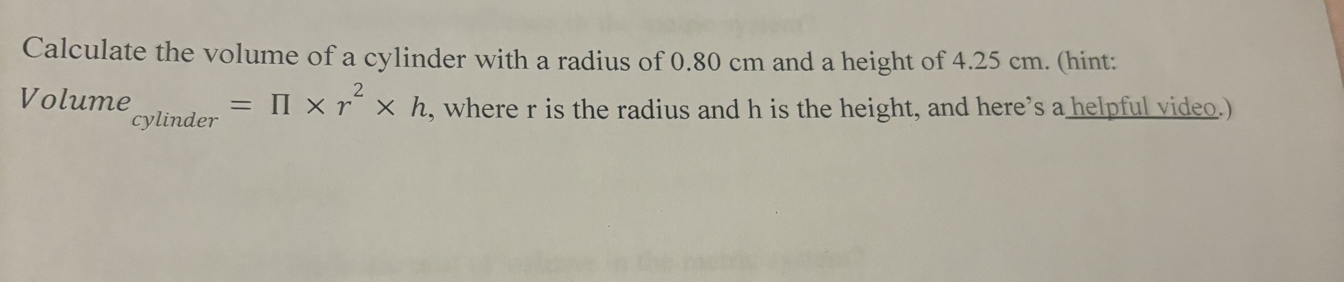Solved Calculate the volume of a cylinder with a radius of | Chegg.com