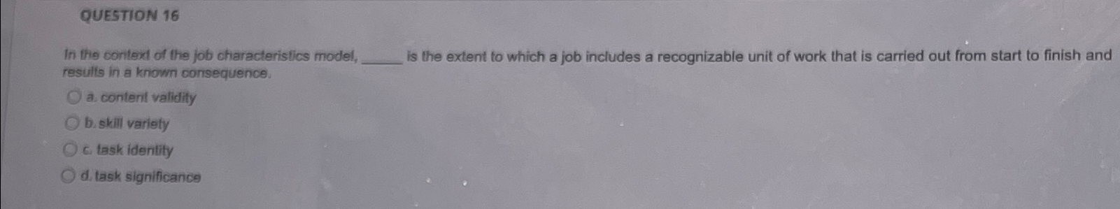 Solved QUESTION 16In the context of the job characteristics | Chegg.com