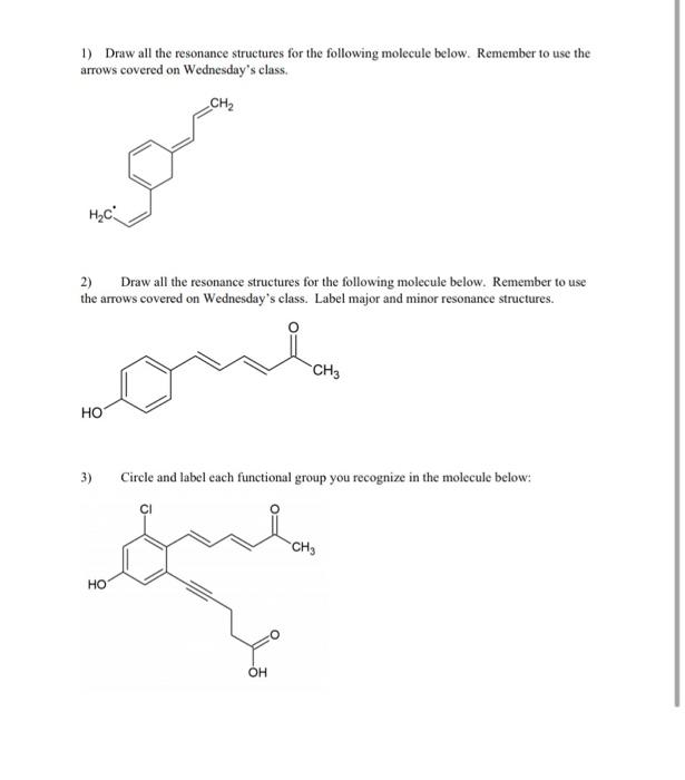 1) Draw all the resonance structures for the | Chegg.com