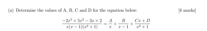 Solved (a) Determine the values of A, B, C and D for the | Chegg.com