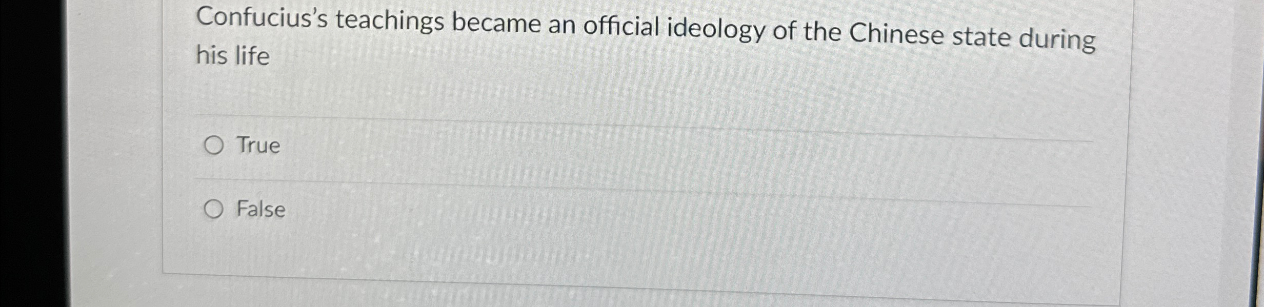 Solved Confucius's teachings became an official ideology of | Chegg.com
