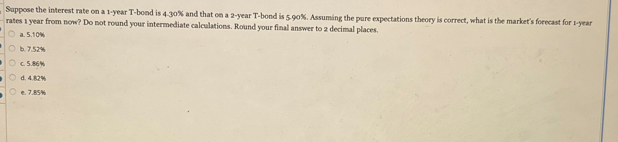 Solved Suppose the interest rate on a 1-year T-bond is 4.30% | Chegg.com