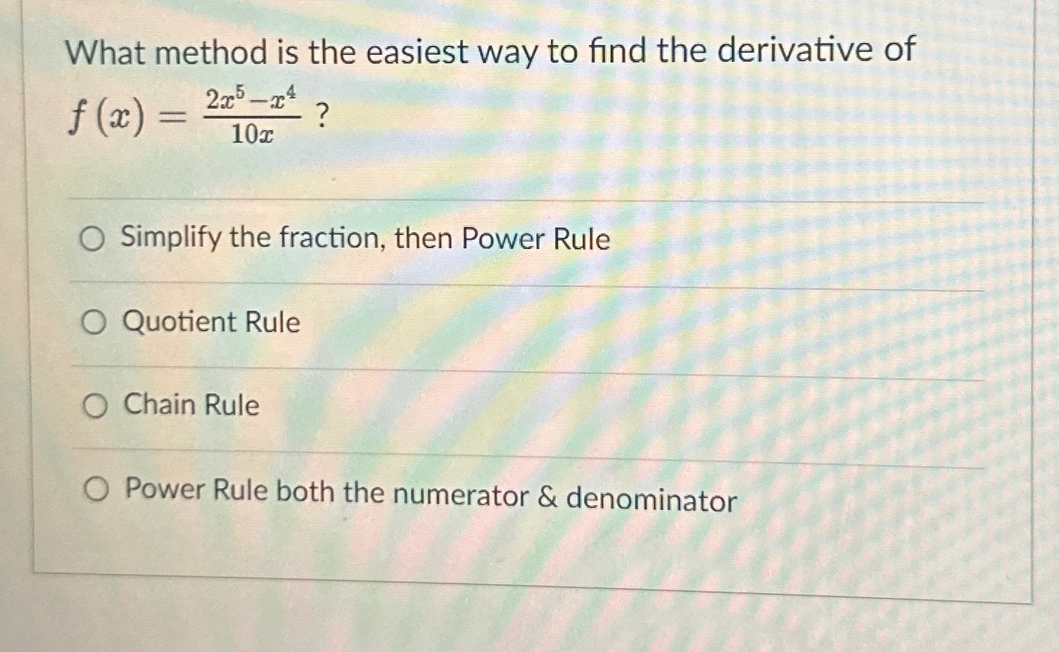 Solved What method is the easiest way to find the derivative | Chegg.com