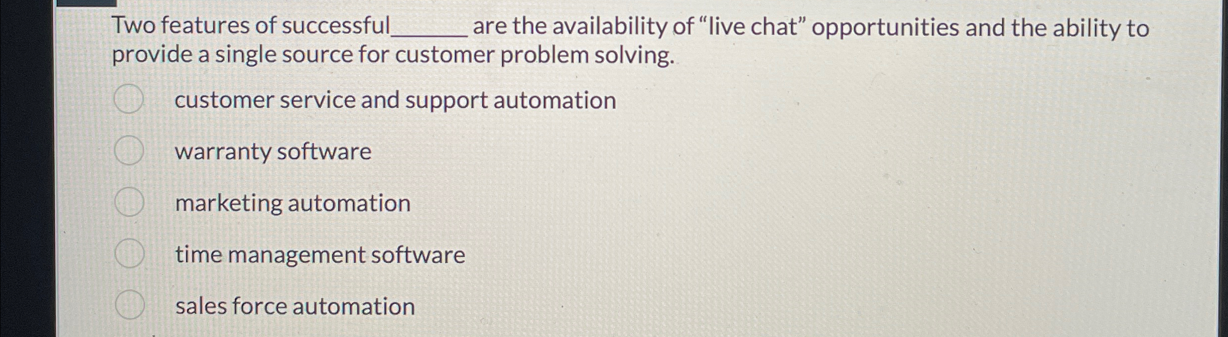 Solved Two features of successful q, ﻿are the availability | Chegg.com